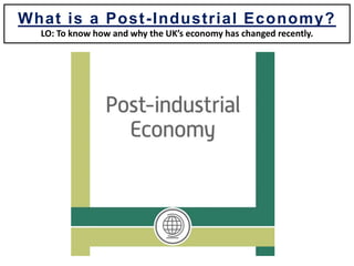 2. a post industrial economy | PPTX