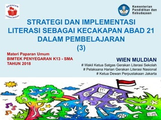 2. materi k13 sma paparan 2018 literasi dalam pembelajaran | PPT