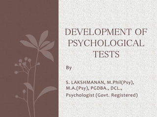 2. development of psychological tests s.lakshmanan psychologist | PPT
