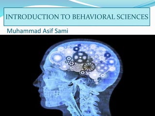 1. introduction to behavioral sciences | PPTX