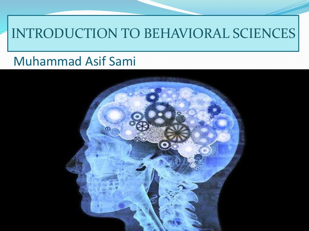 1. introduction to behavioral sciences