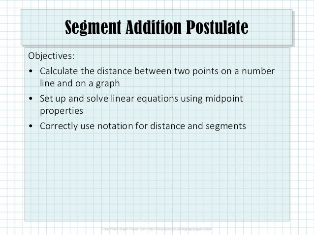 2.2 Segment Addition Postulate