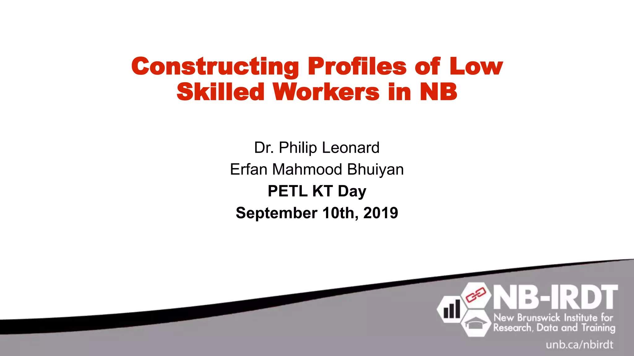 Constructing profiles of low skilled workers in NB | PPT