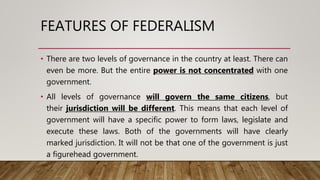 Features Of Federalism