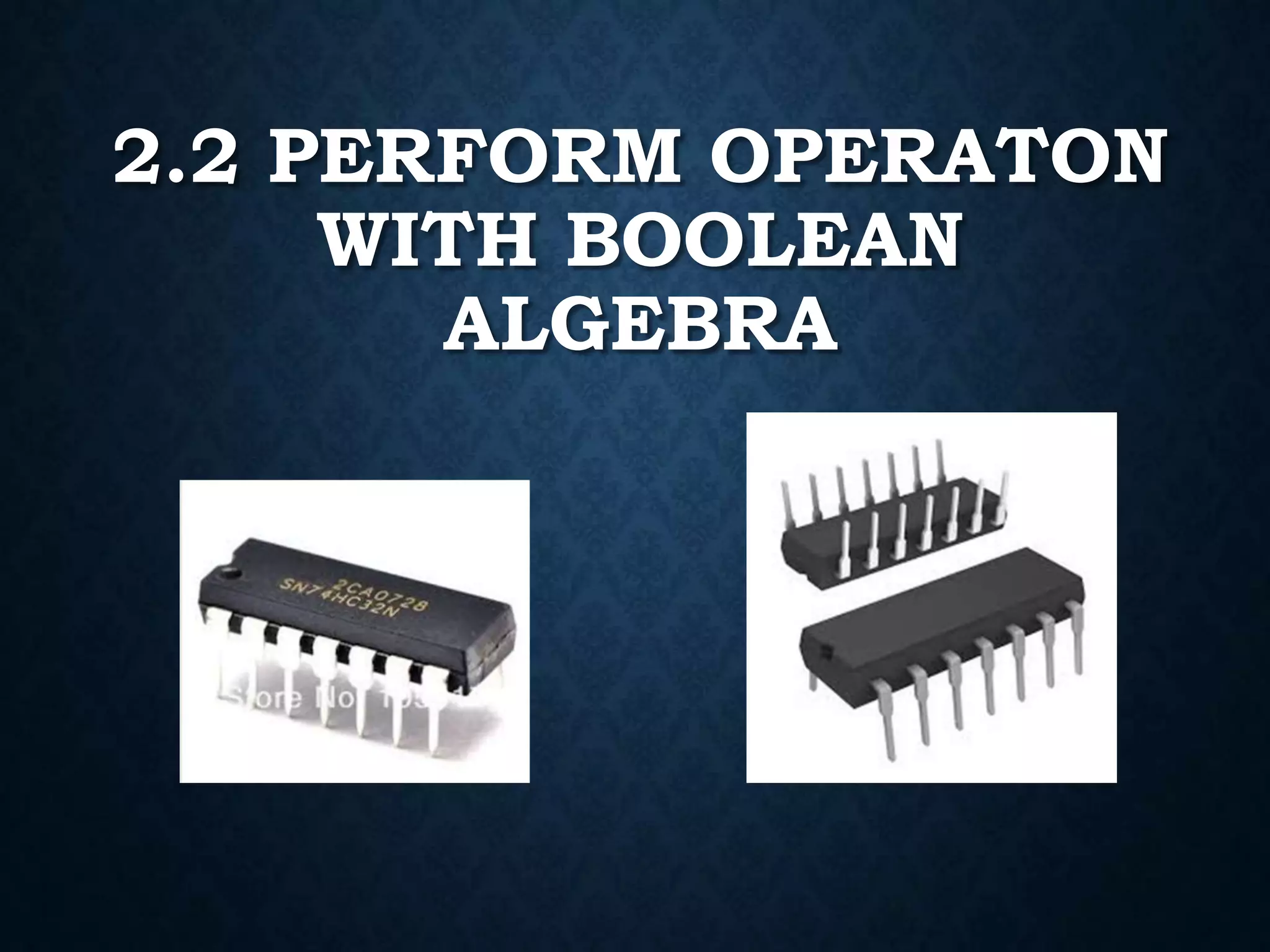 perform operation with boolean algebra | PPT