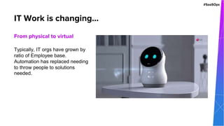 ALTITUDE 2019 | Smart Scaling through Automation: How to Scale Without Adding IT Headcount | PPT