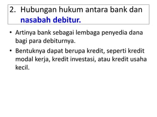 Hubungan Hukum Bank dan Nasabah _Materi Training KREDIT PERBANKAN | PPTX