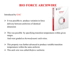 Recent advances in Orthodontic archwires | PPT