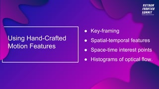 [VFS 2019] Human Activity Recognition Approaches | PPT