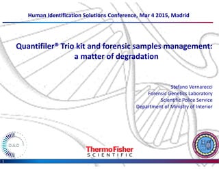 Quantifiler® Trio kit and forensic samples management: a matter of ...