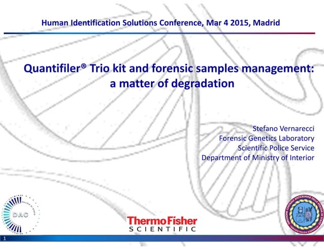 Quantifiler® Trio kit and forensic samples management: a matter of ...