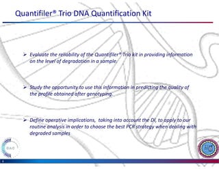 Quantifiler® Trio kit and forensic samples management: a matter of ...