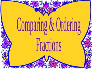 2.1 comparing & ordering fractions | PPT