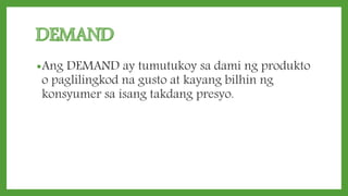 Aralin 1 - Demand | PPTX