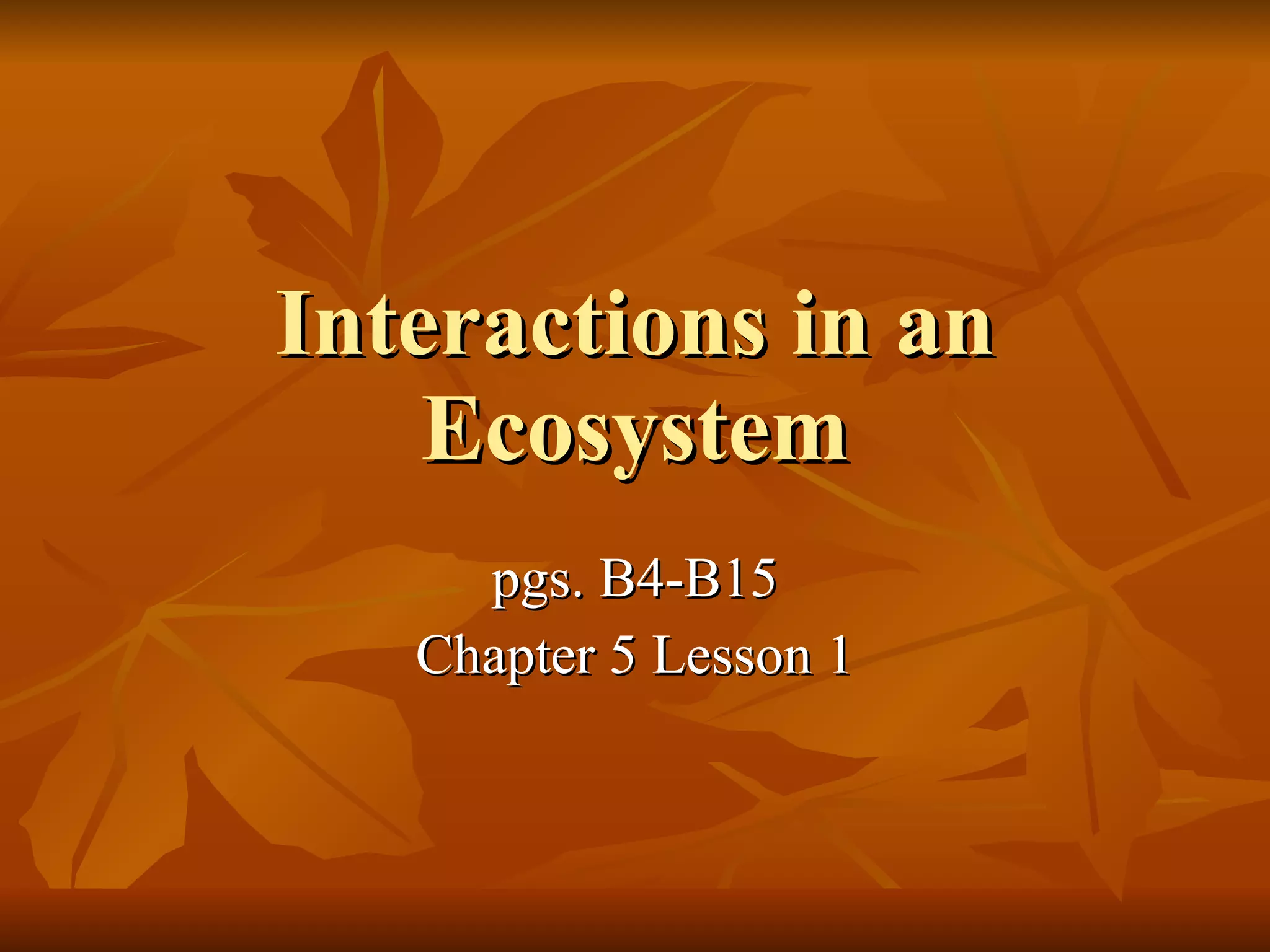 2.1 Interactions Ecosystem Notes Ch5 L1 | PPT