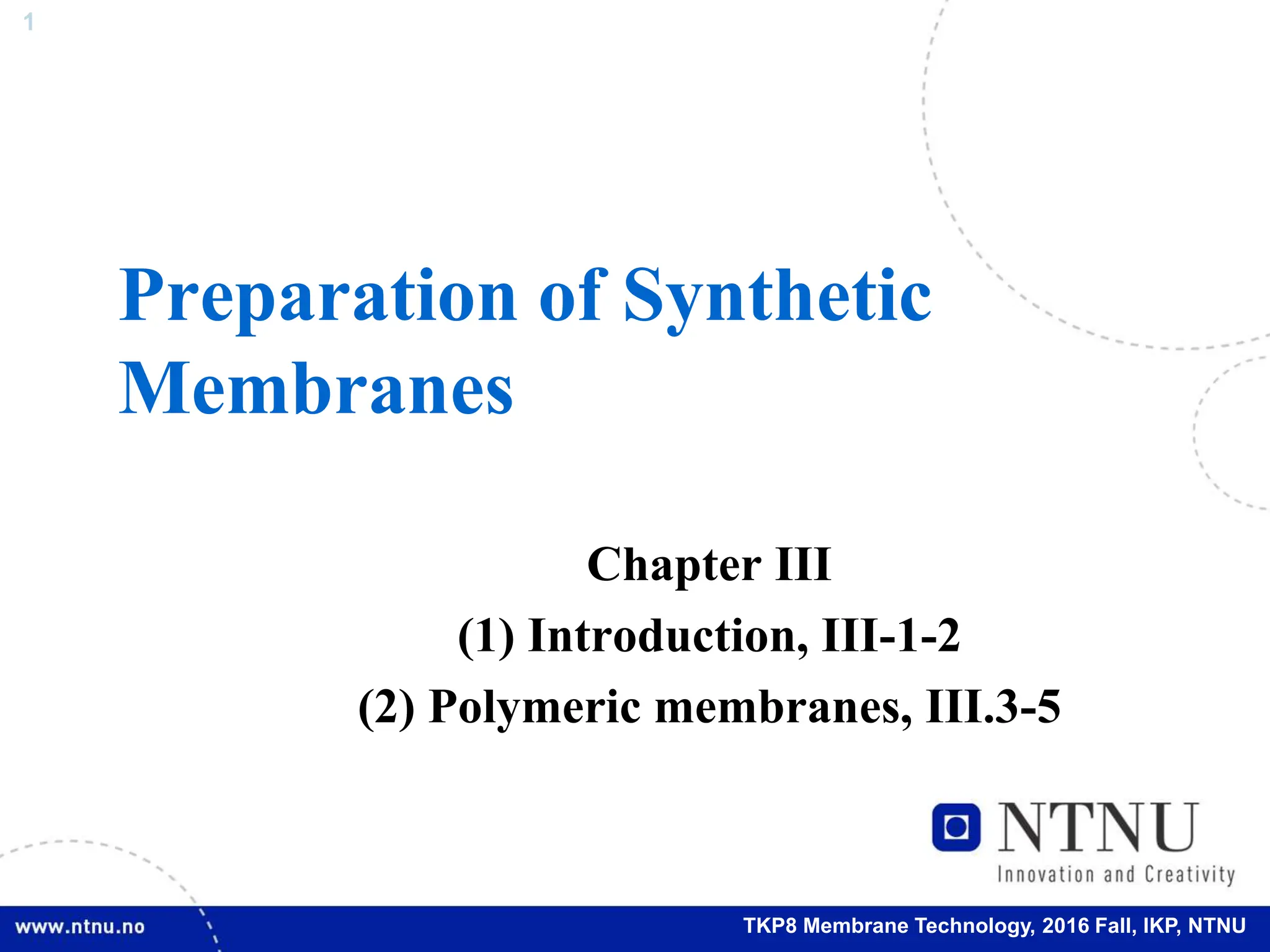 2-1 Preparation of membranes-polymeric membranes.ppt
