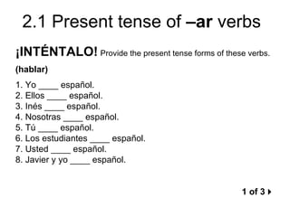 2.1 present tense of ar verbs | PPT