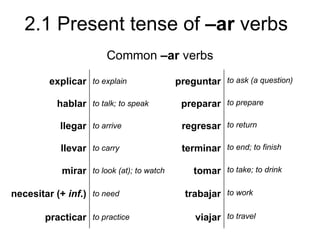 2.1 present tense of ar verbs | PPT