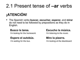 2.1 present tense of ar verbs | PPT