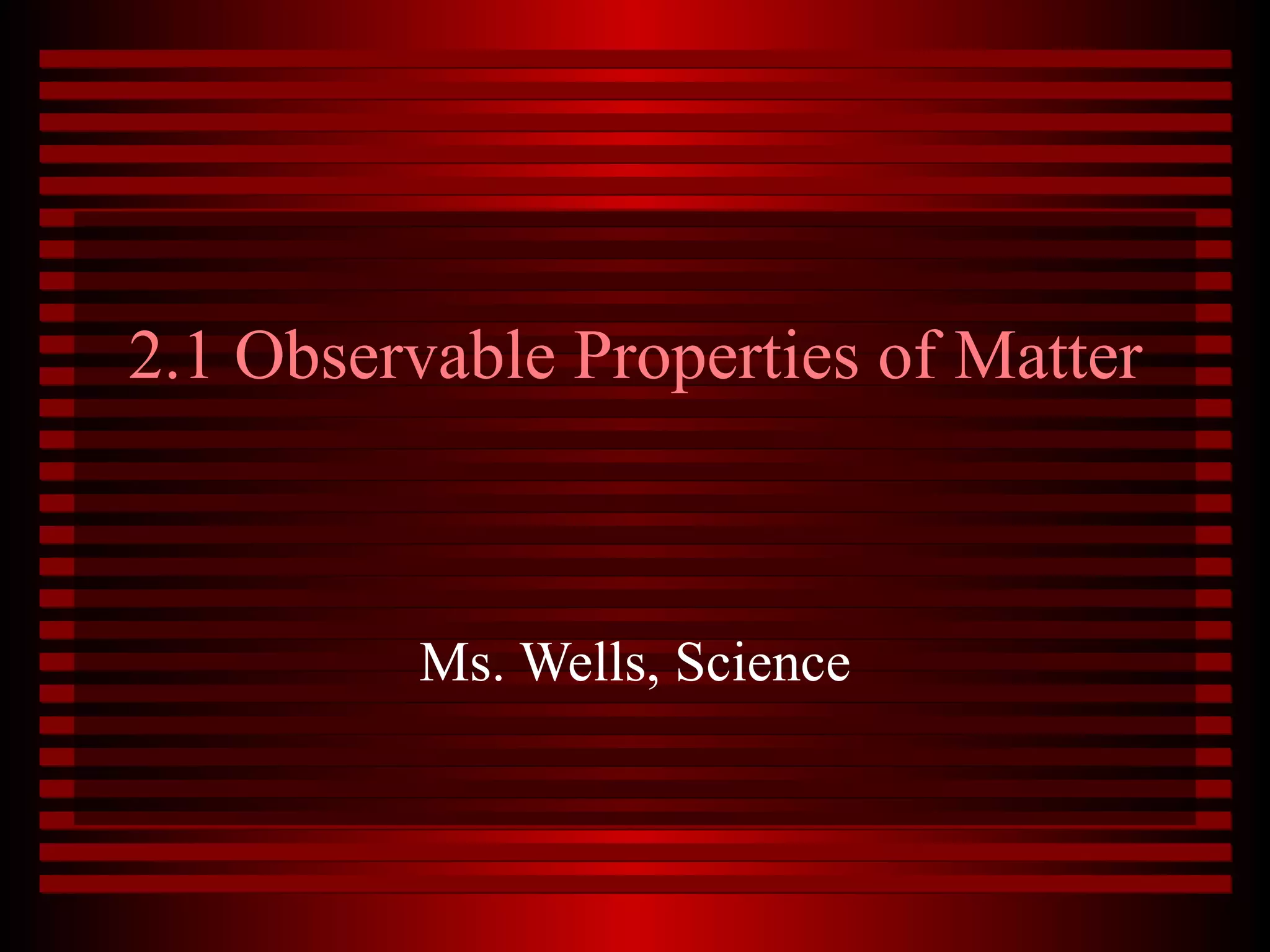 Properties Of Matter | PPT
