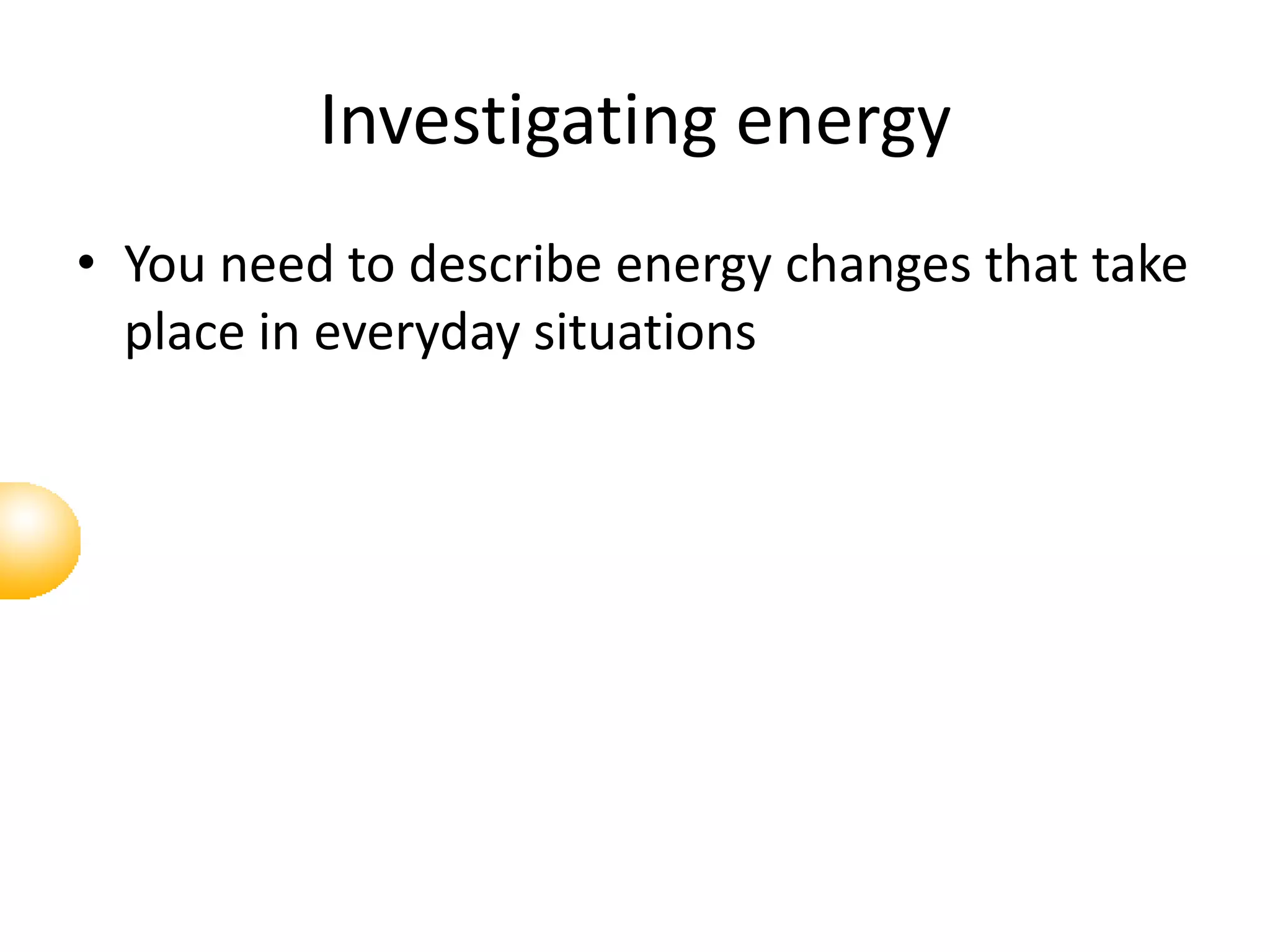 2.2 Describing energy | PPTX