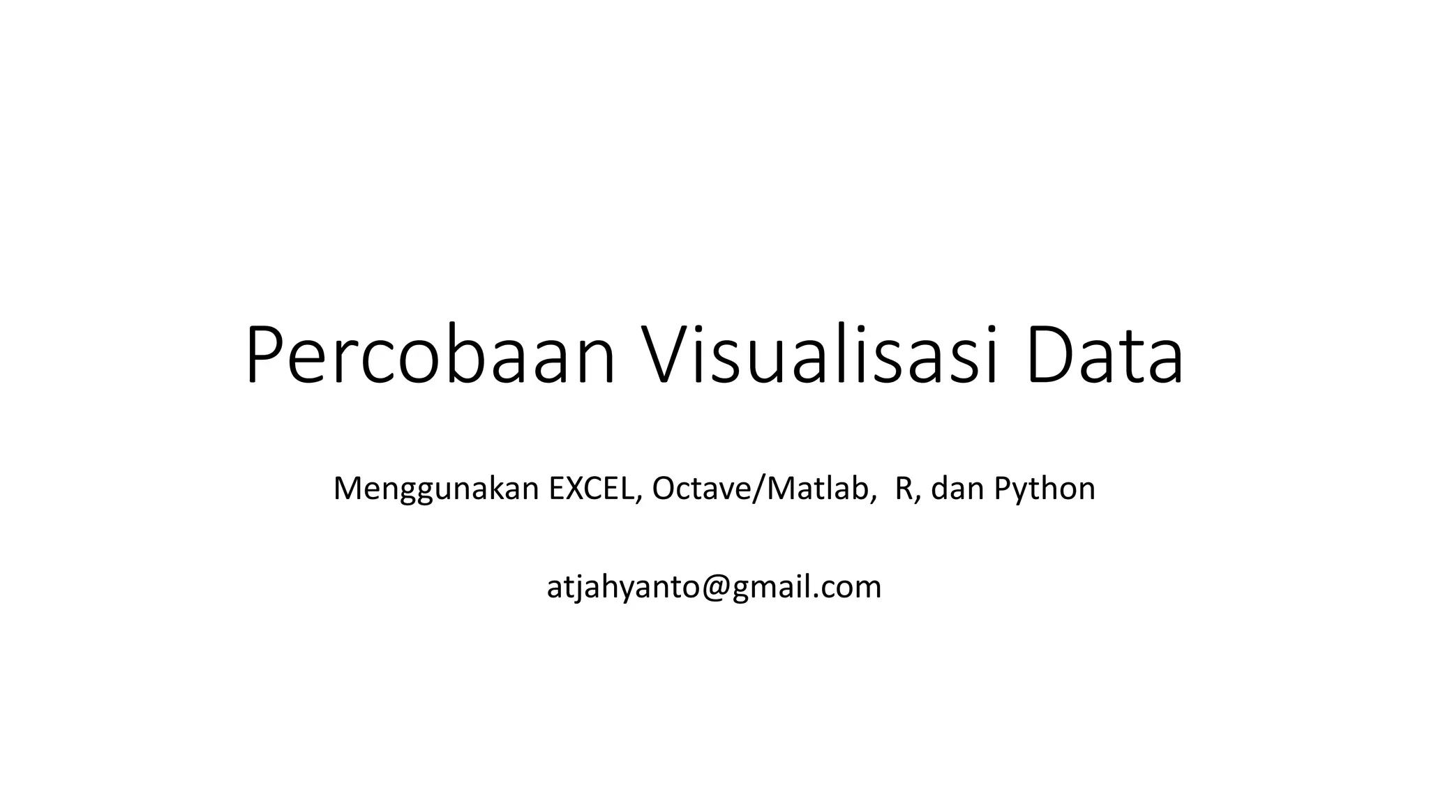 visualisasi data praktik pakai excel, py | PPT