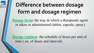 Design of Dosage form | PPTX | Pharmaceutical Drugs | Medical Health