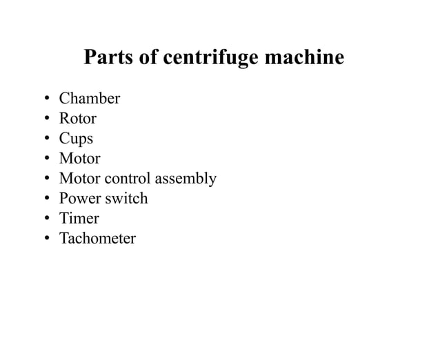 BioMedical Instrumentation-II Parts of centrifuge machine ...