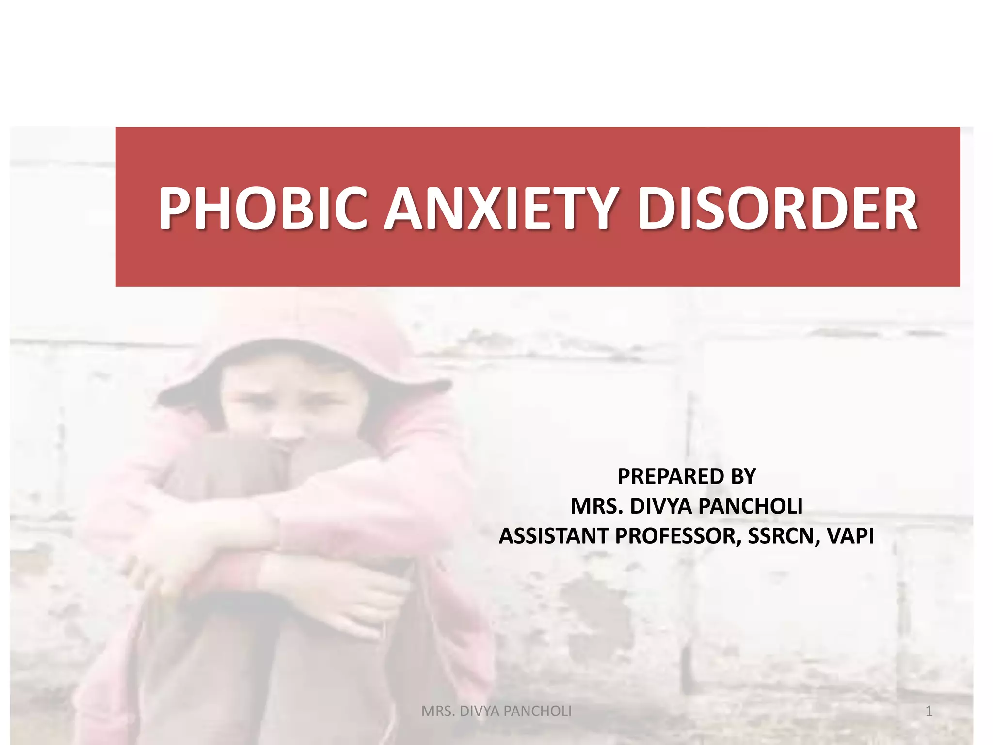 Phobic Anxiety Disorder | PPTX