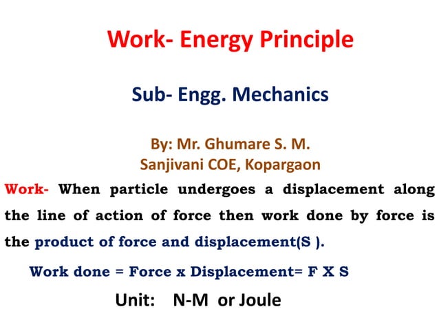 2. work energy principle by ghumare s m | PPT