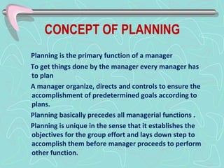 Planning, Nature, Significance, Process of Planning, Types of Planning ...