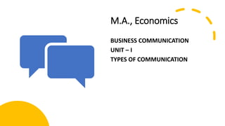 Types of Business Communication | PPTX
