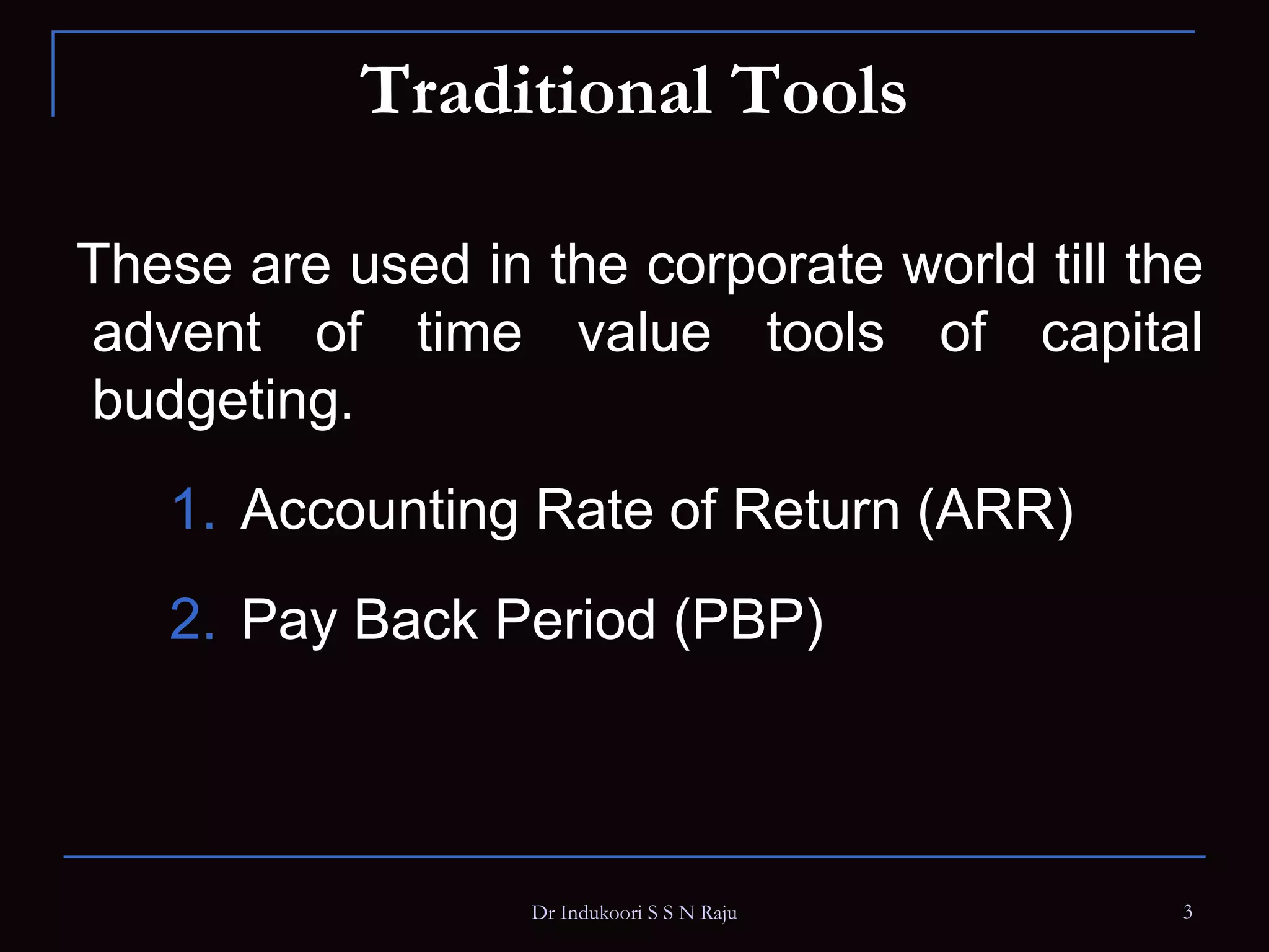 Traditional Capital Budgeting Tools | PPT