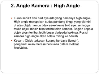 2.1 apa itu video editing &memahami camera angel | PPTX