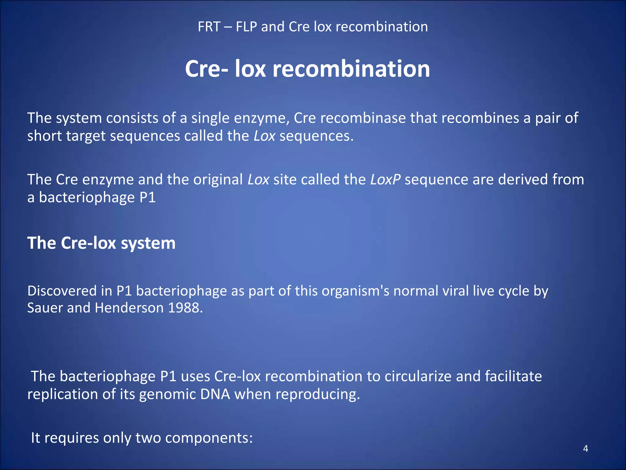 Recombinase Cre Lox And Flp Frt Ppt