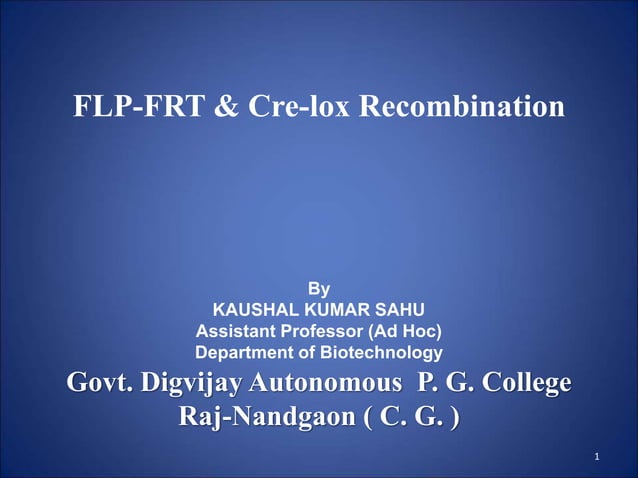 Recombinase cre lox and flp-frt | PPT | Chemistry | Science