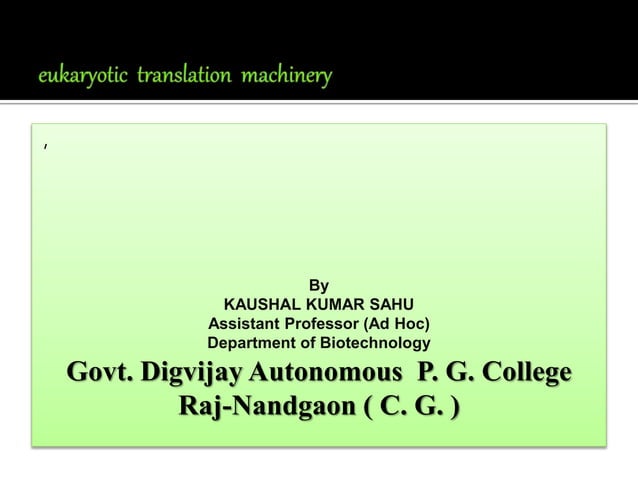 eukaryotic translation machinery by kk sahu | PPTX | Chemistry | Science