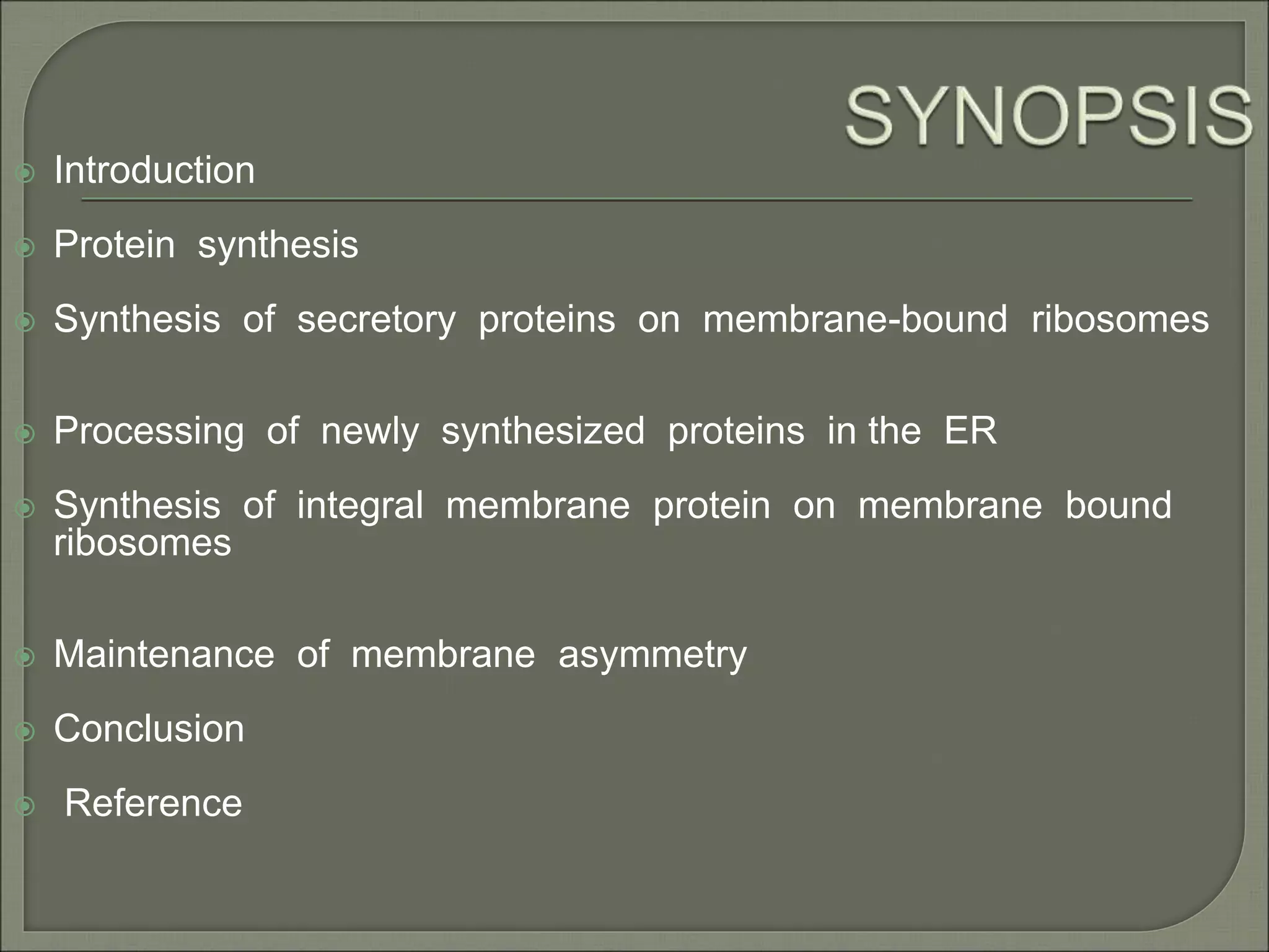 membrane protein, synthesis by | PPT