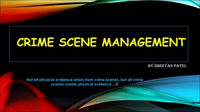 Crime scene management | PDF | First Aid | Injuries