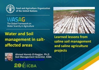 Learned lessons from saline soil management and saline agriculture ...