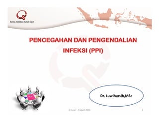 2. pencegahan & pengendalian infeksi (ppi) | PPT