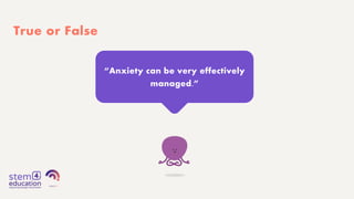 stem4 Head Ed KS3 Anxiety | PPT