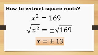 Solving Quadratic Equations by Extracting Square Roots | PPT