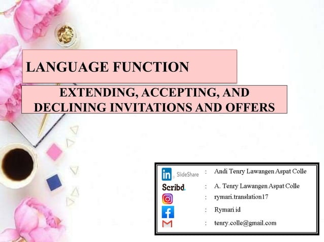 LANGUAGE FUNCTION: EXTENDING, ACCEPTING, AND DECLINING INVITATIONS AND ...