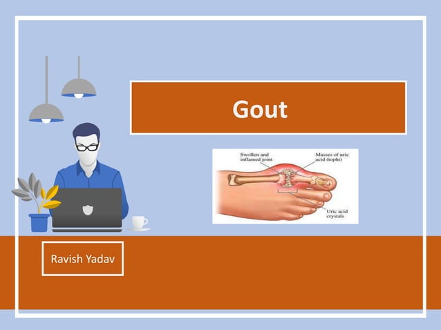 Gout - types,causes,treatment | PPT | Foot Health | Diseases and Conditions