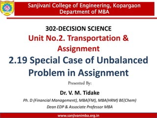 2.19 special case of unbalanced problem in assignment | PPTX