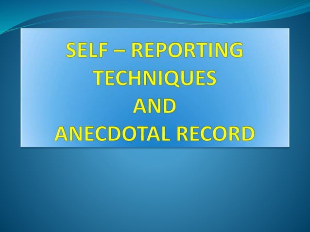 2. self report & ac.record | PPTX | Educational Assessment | Education
