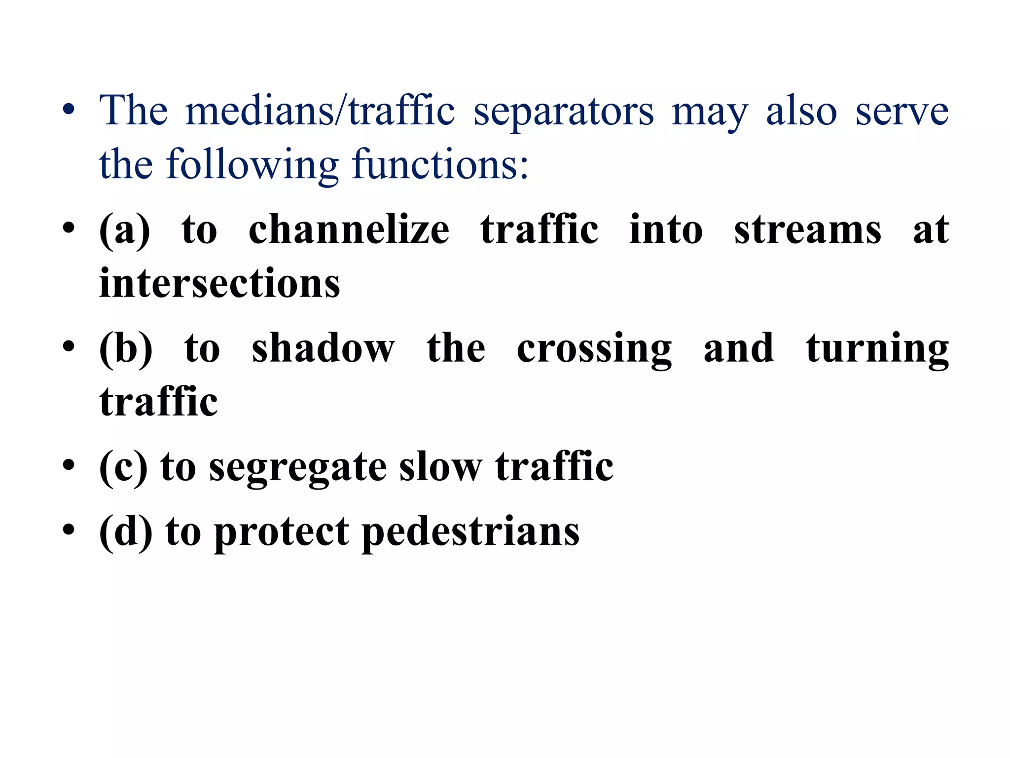 Medians/Traffic separators , kerbs, Road margins | PPTX