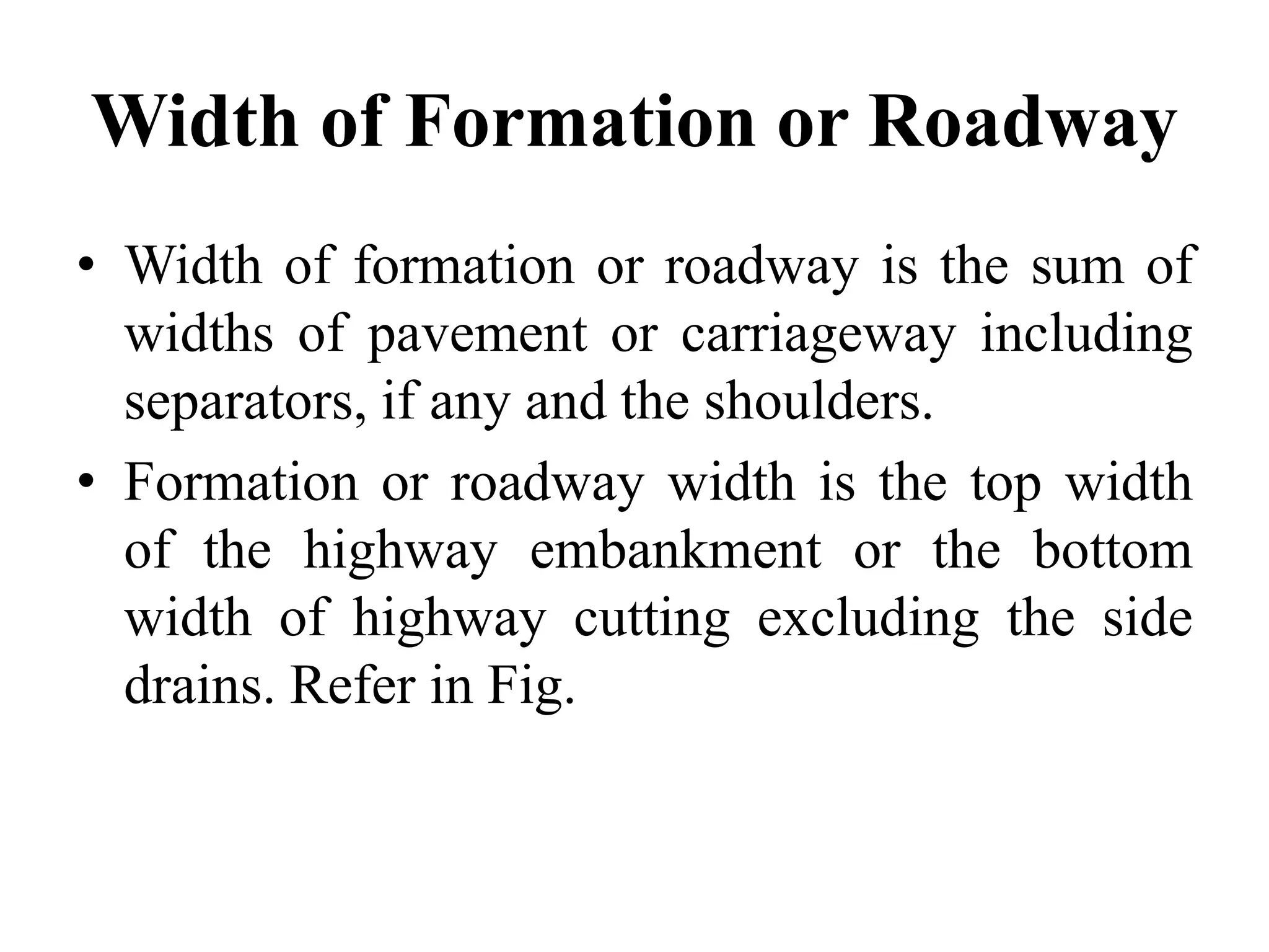 Width Of Formation Or Roadway Right Of Way And Land Width Typical