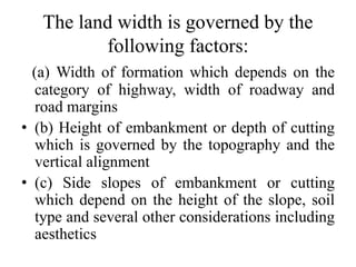 Width of formation or Roadway , Right of way and land width, Typical ...